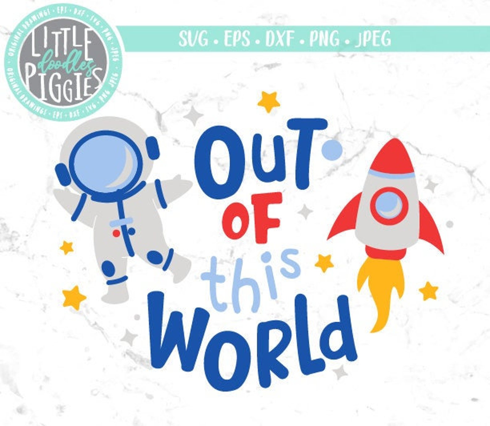 Out of This World Svg Png Cuttable Astronaut Space Rocket - Etsy