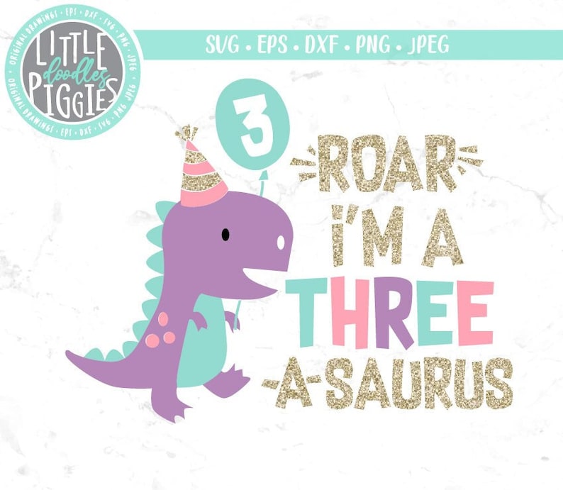 Girl Three A Saurus SVG PNG Cut File, Pink Purple Dinosaur Birthday ...
