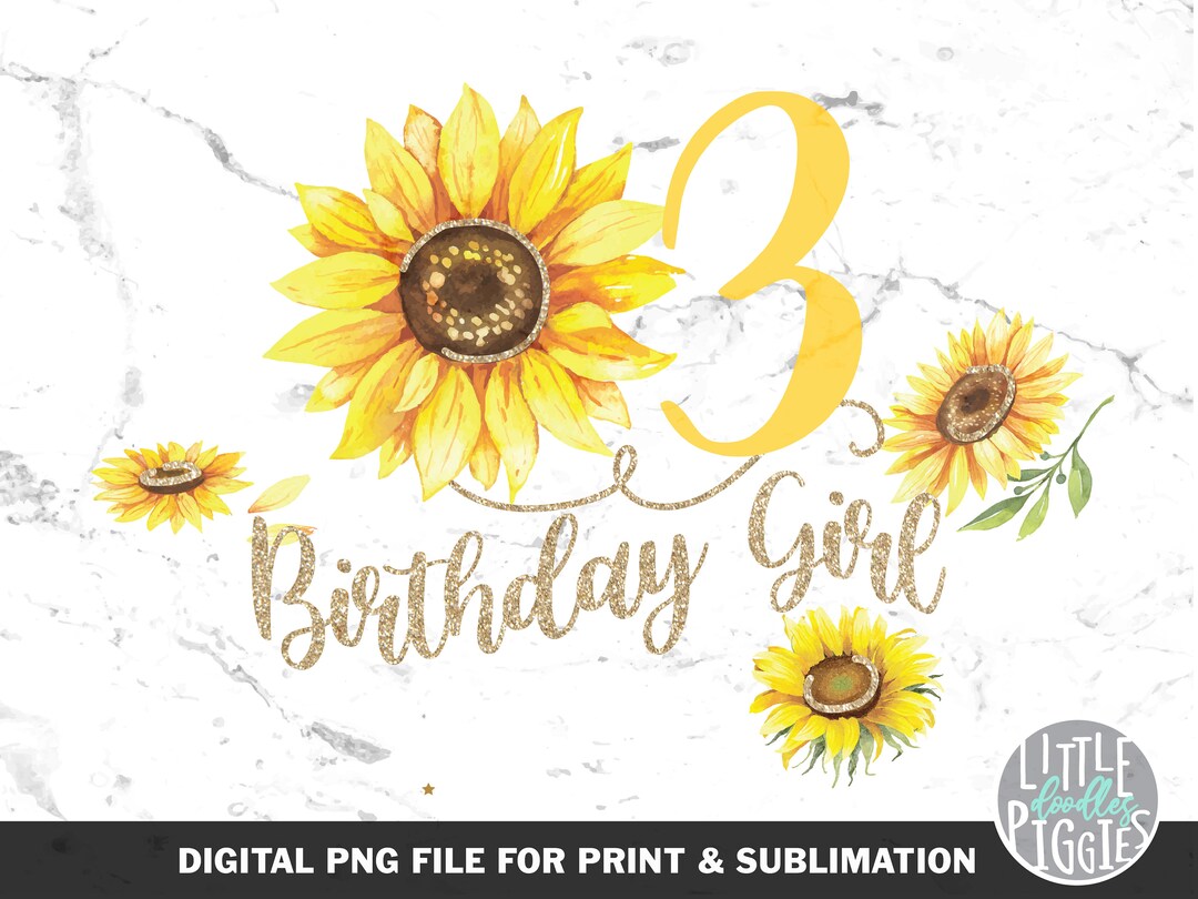 Sunflower Birthday 3 Png, Fall Birthday Three Sunflower Sublimation ...