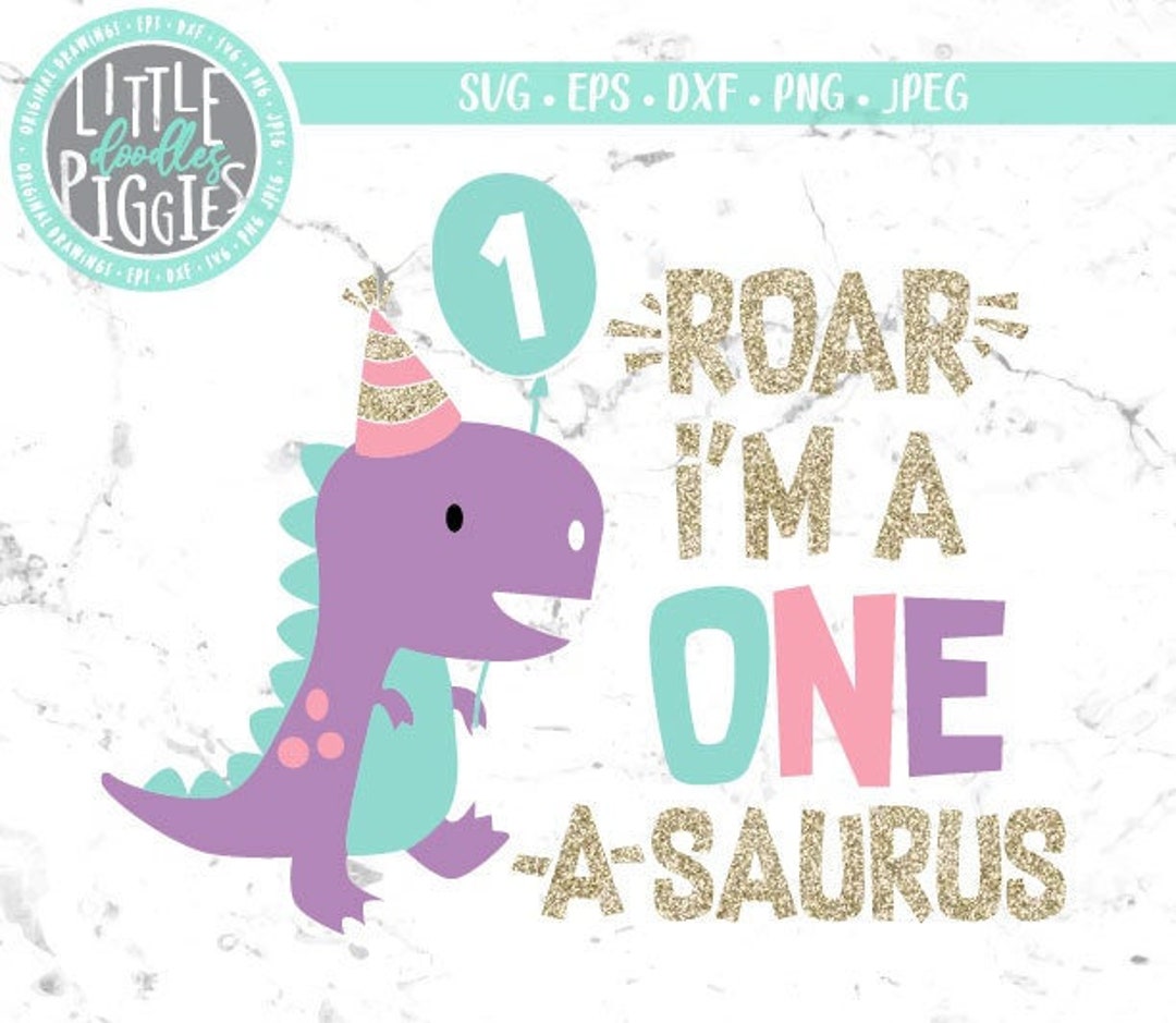 Girl One-a-saurus SVG PNG Cut File, Pink Dino Birthday 1 SVG, Girl Dino ...