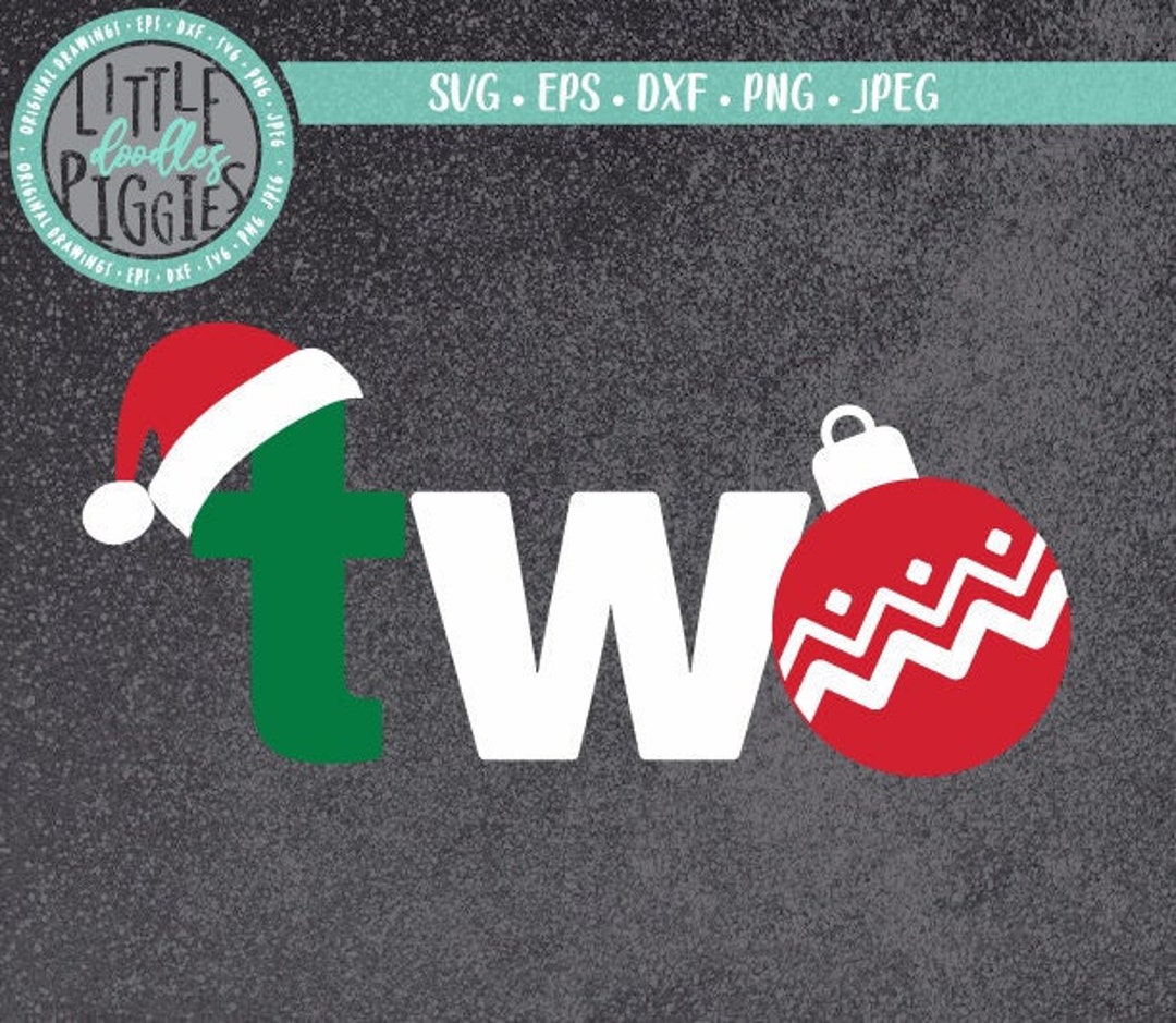 Christmas Birthday Two SVG, Holiday 2nd Birthday Cut File (digital ...