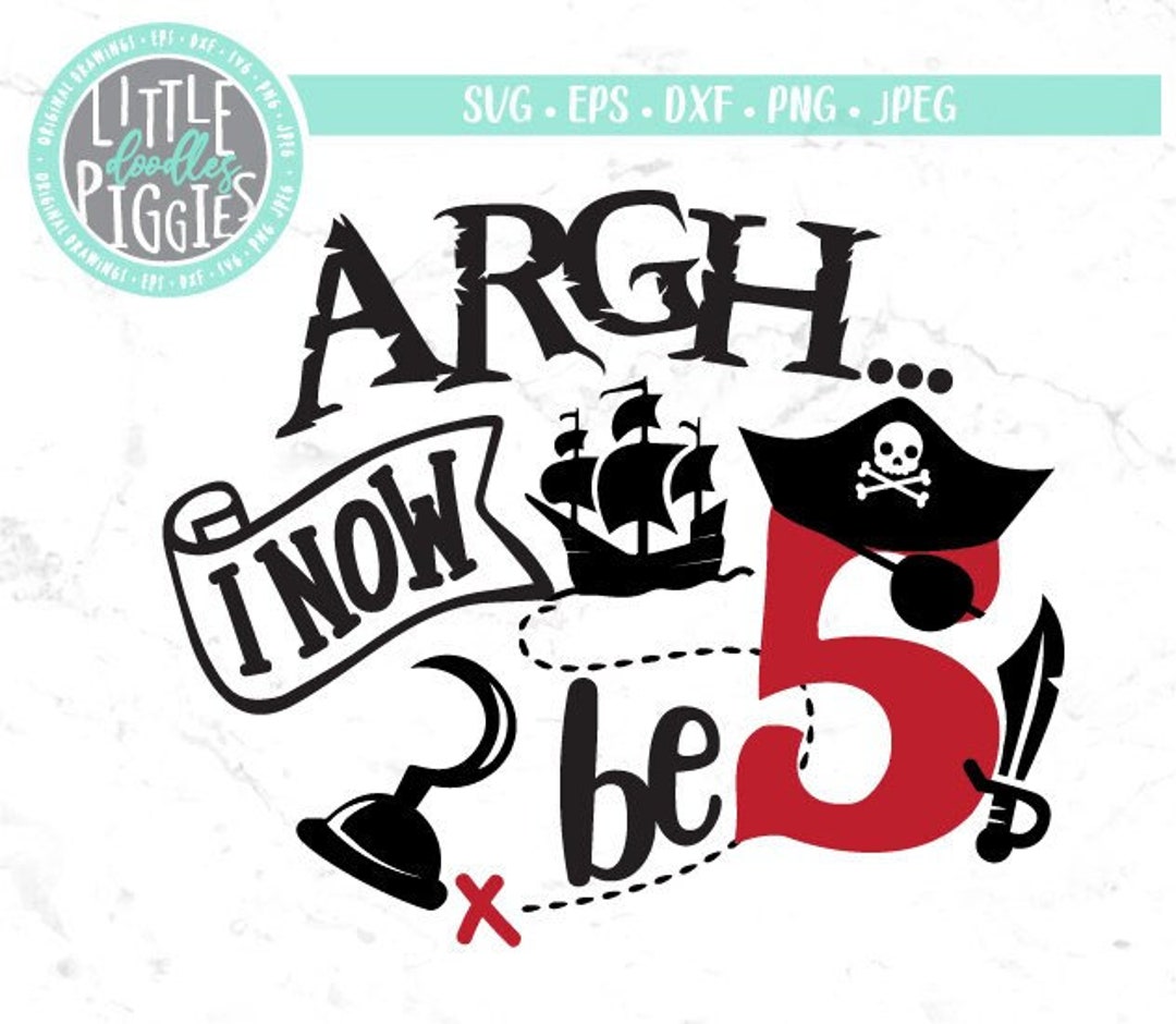 Pirate 5 SVG, PNG Cut File, Pirate Birthday 5 , Pirate Five Print ...
