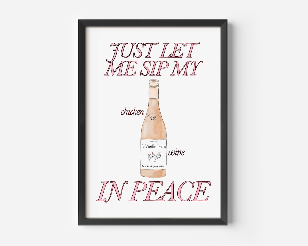 Just Let Me Sip My Chicken Wine in Peace Art Print: Funny Kitchen Decor ...