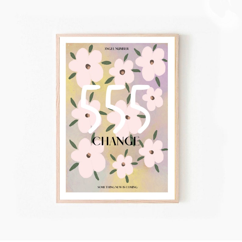 555 Angel Numbers Change Print - A4 Print | A3 Print | A2 Print Art ...
