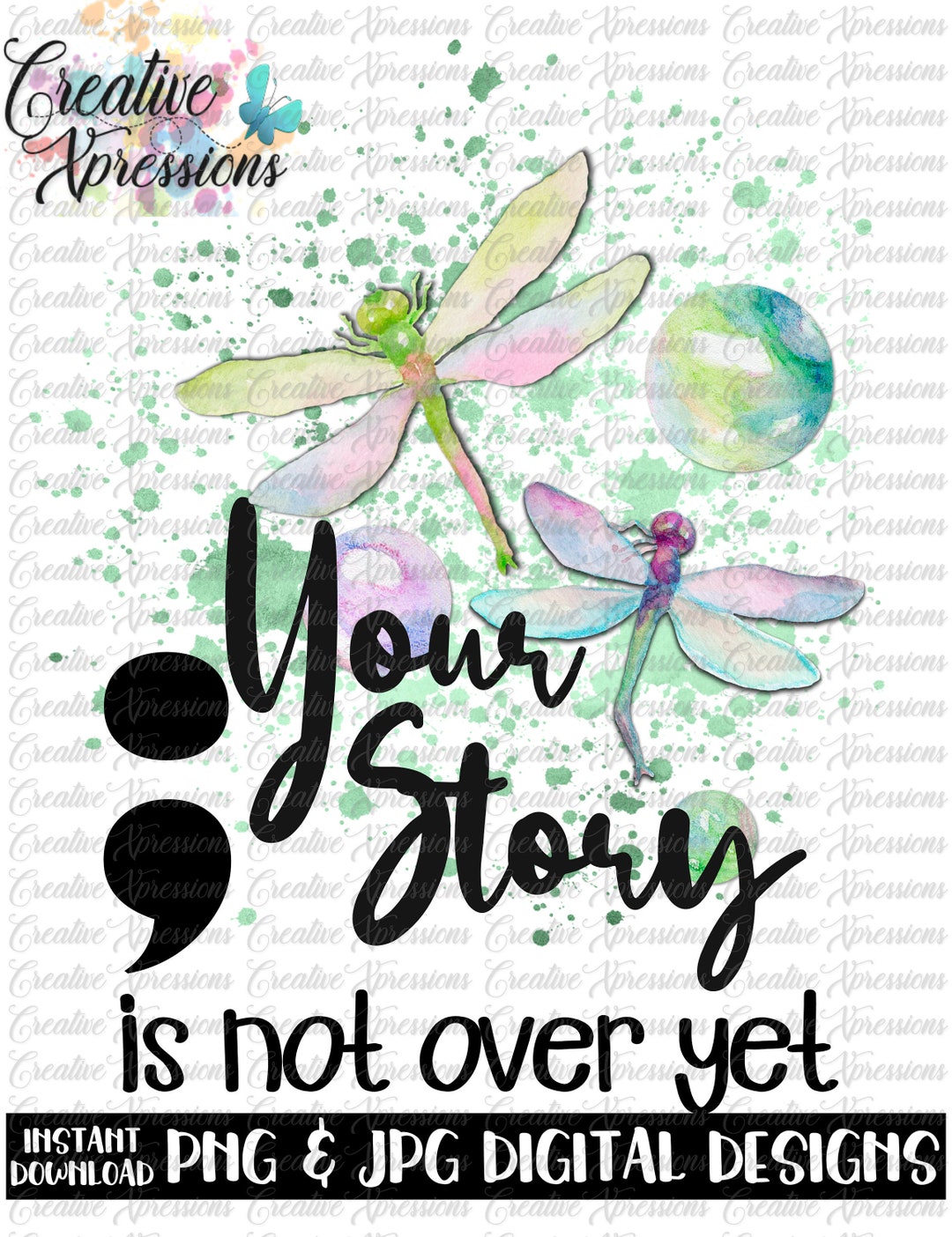 Your Story is Not Over Yet, Dragonflies, Suicide Awareness Sublimation ...