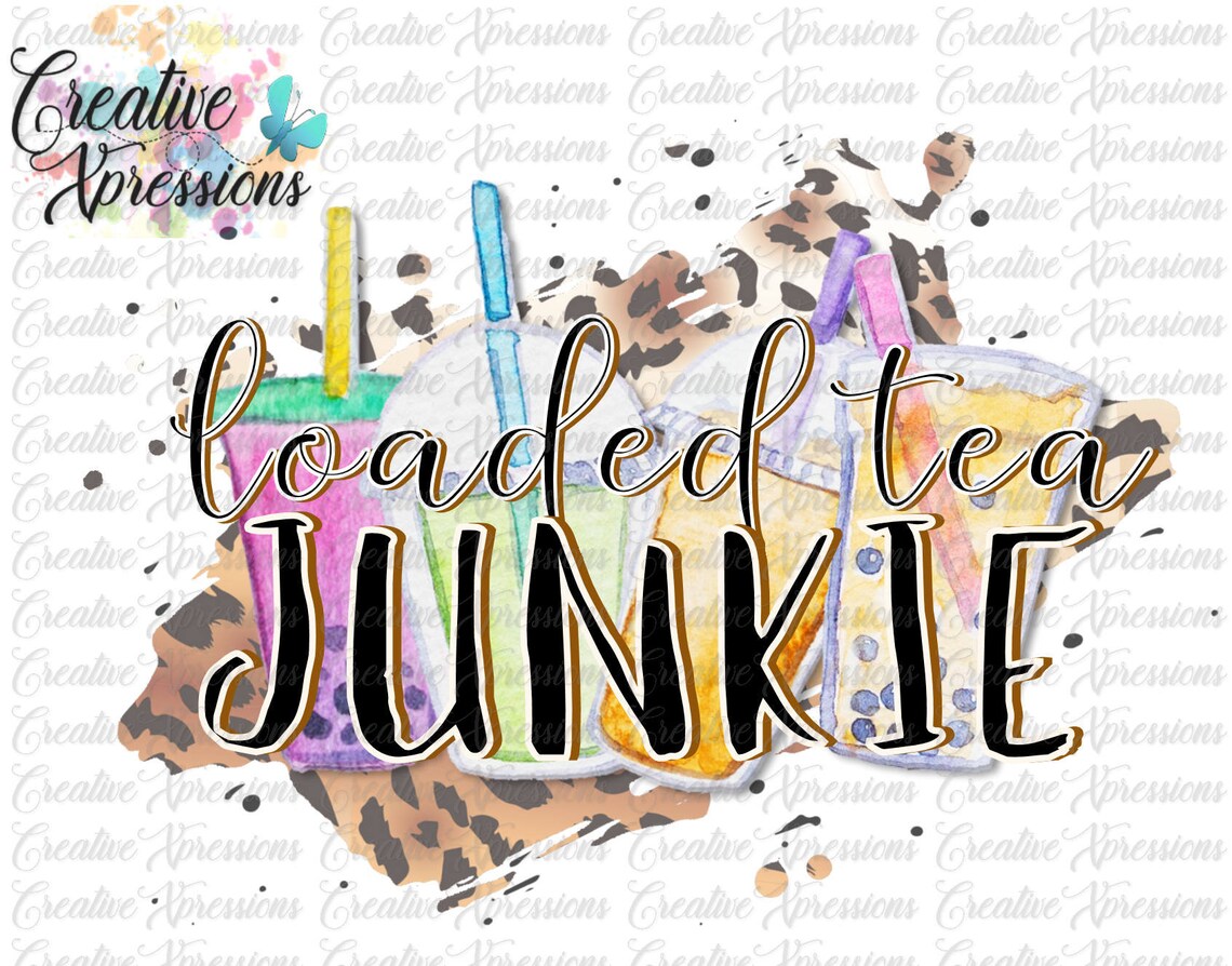 Loaded Tea Junkie Png Leopard Sublimation Designs Downloads - Etsy