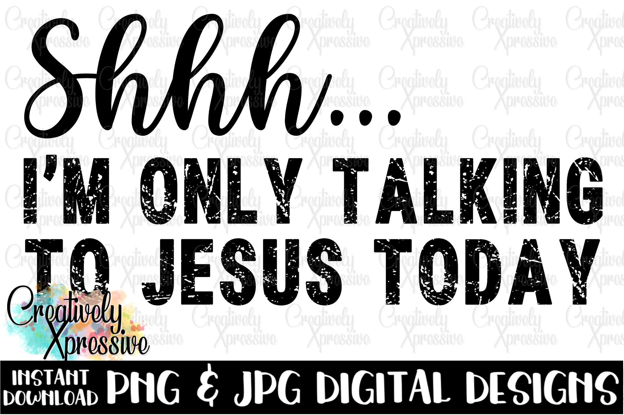 Shh... I'm Only Talking to Jesus Today Prayer Life Png - Etsy