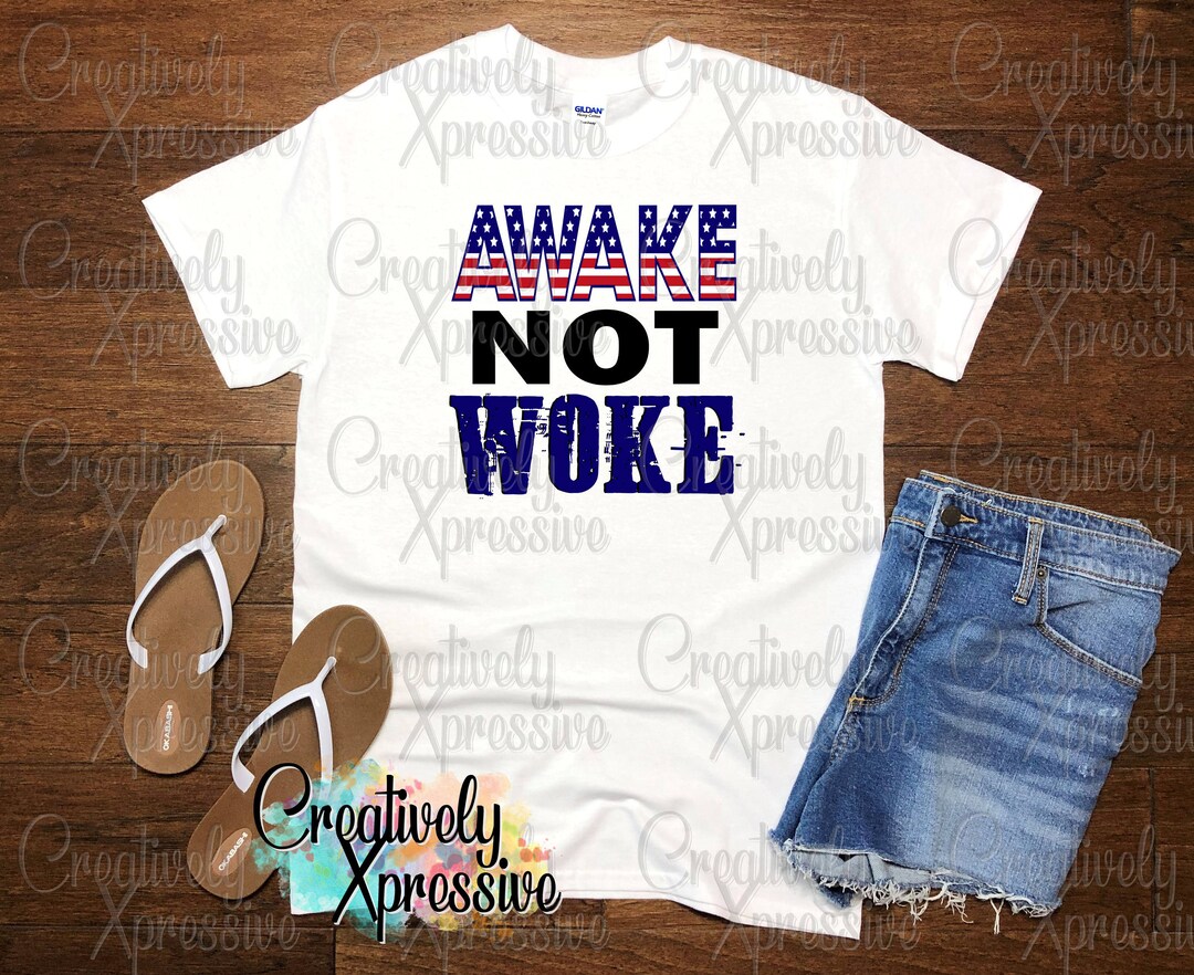 Awake Not Woke PNG Sublimation Design: Pro America (digital Download ...