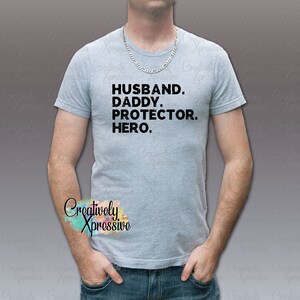 Husband Daddy Protector Hero Png Dad Png Father's Day Funny Dad Shirt ...