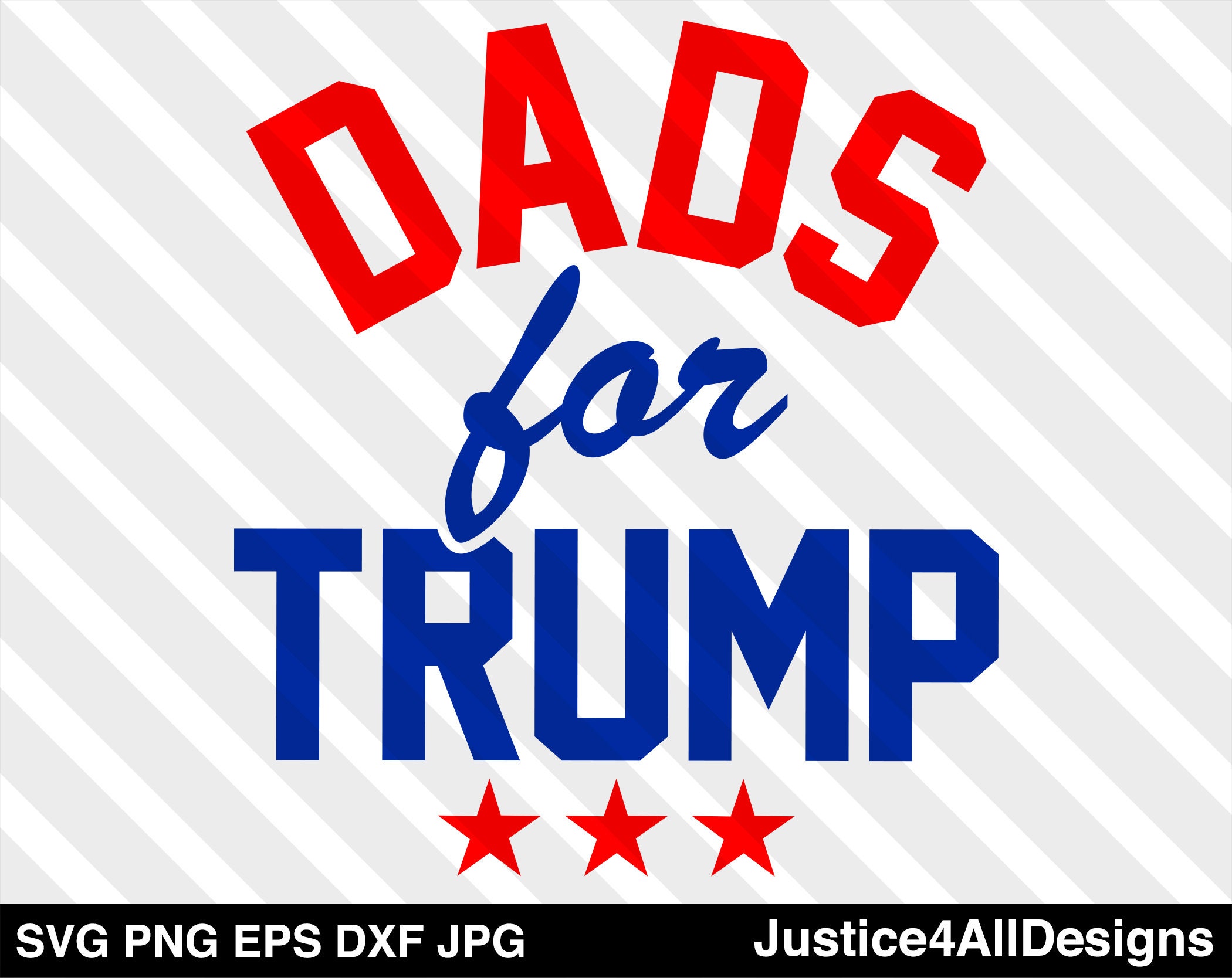 Dads for Trump Digital Download SVG Png Dxf Eps Jpg Cricut Silhouette ...