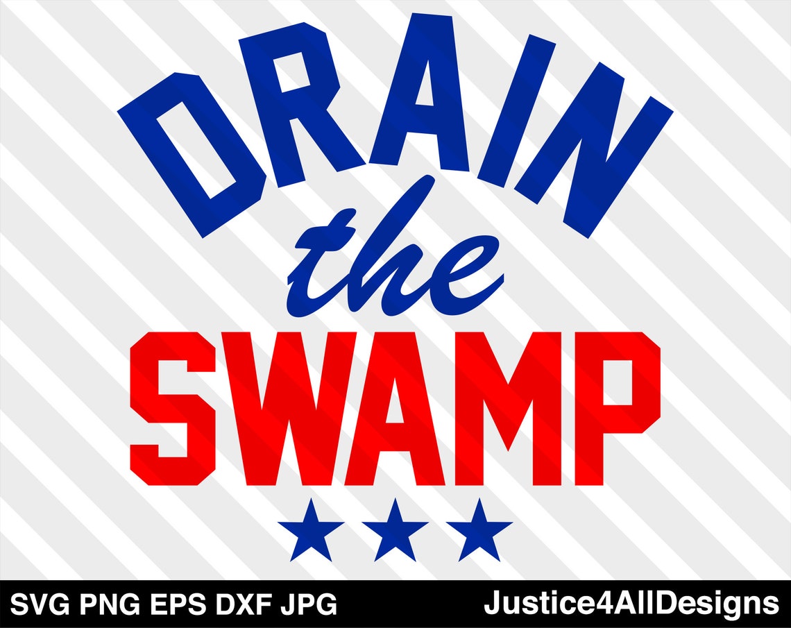 Drain the Swamp Digital Download SVG Png Dxf Eps Jpg Cricut - Etsy