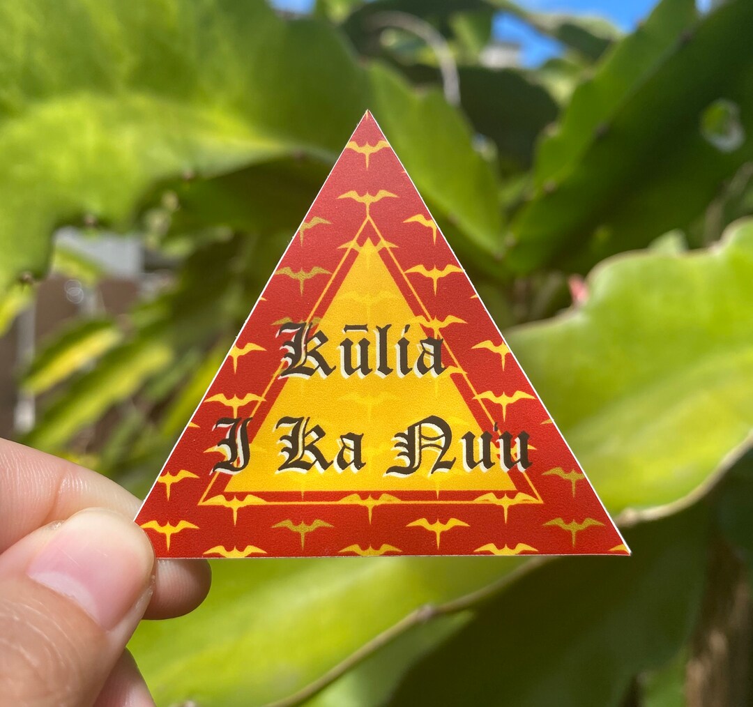 Kūlia I Ka Nuʻu Sticker Hawaii Pepili With Iwa Birds Red Mauna Strive ...