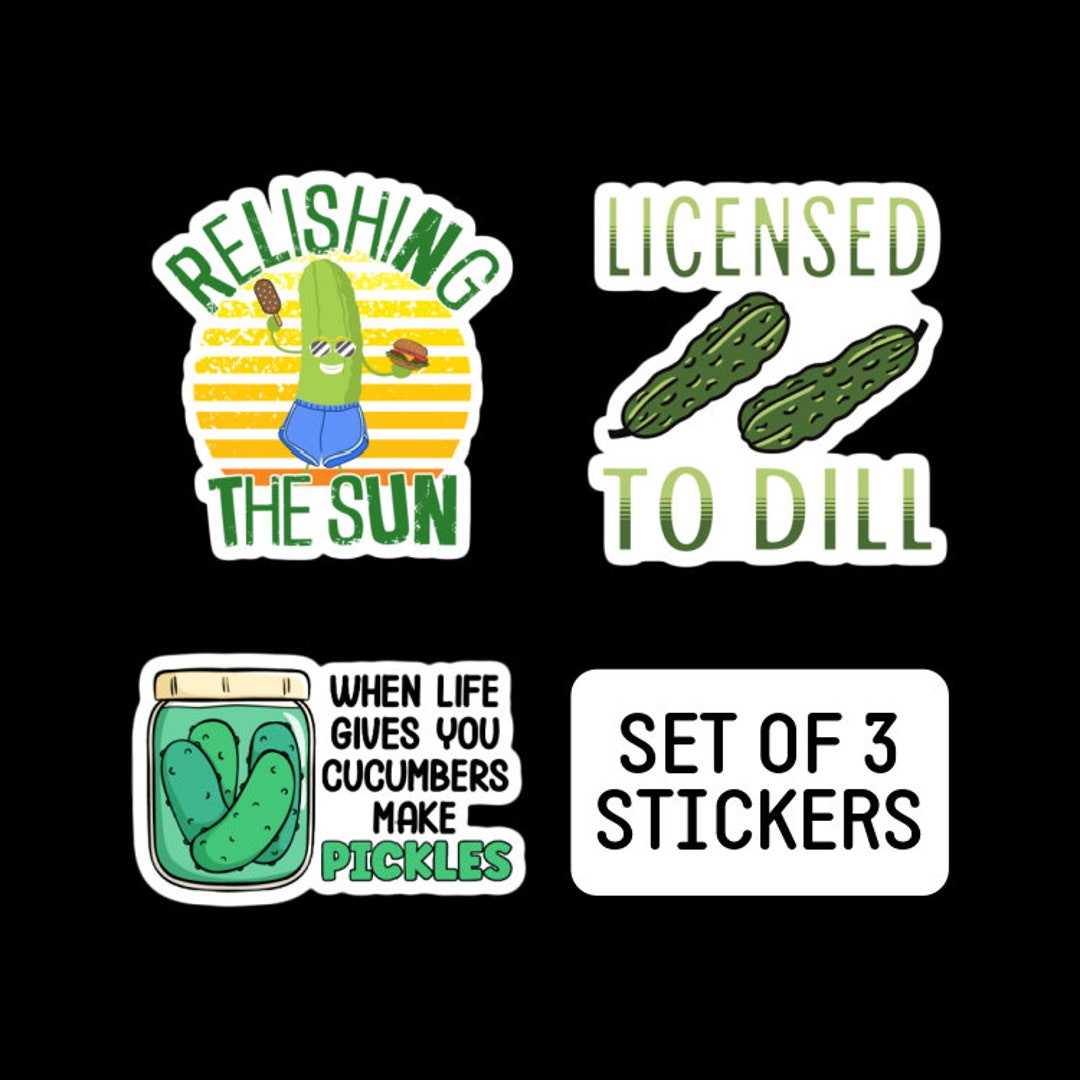 Pickle Sticker Pack Pickle Vinyl Stickers Funny Pickle Quote Decals ...