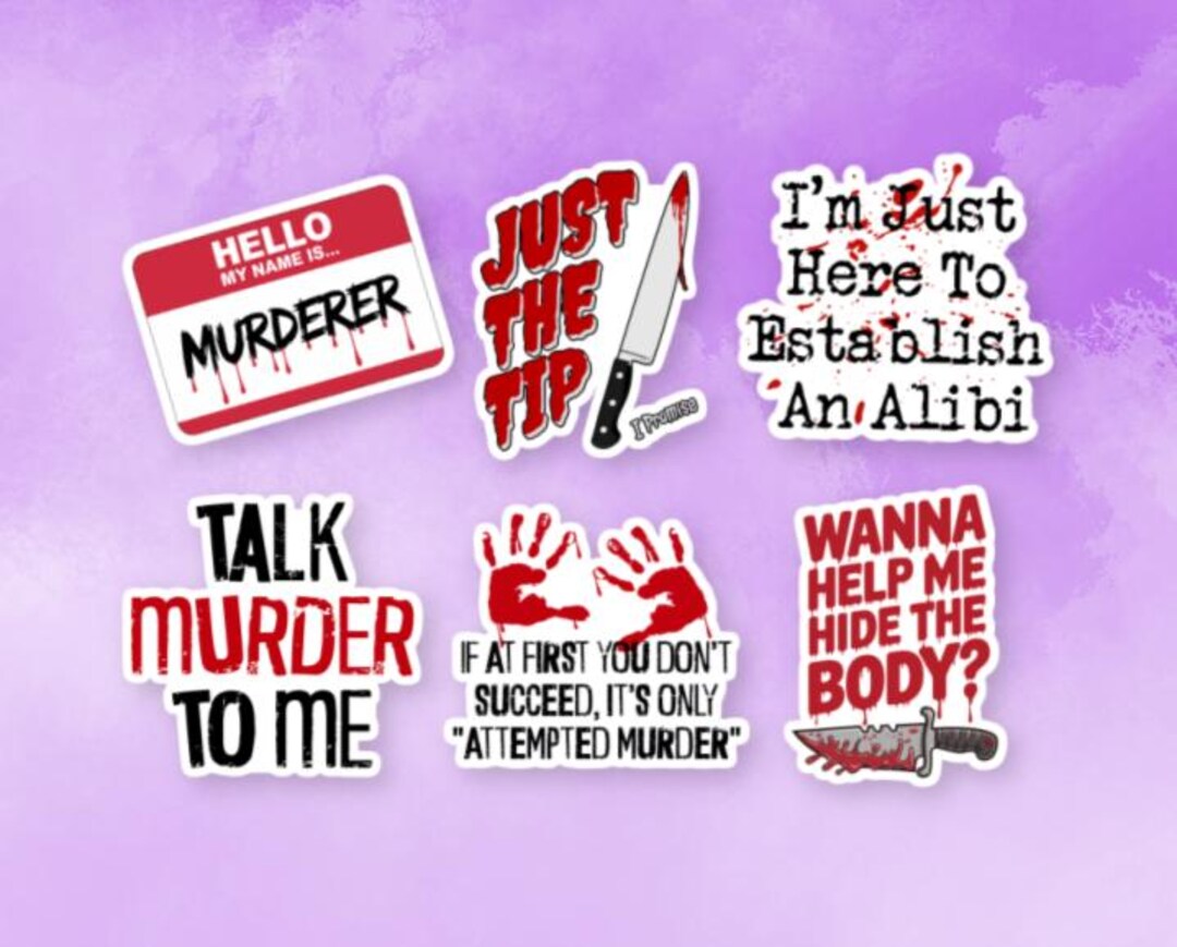 Set of 6 Murder Stickers - Vinyl Sticker Pack - Funny True Crime Lover ...