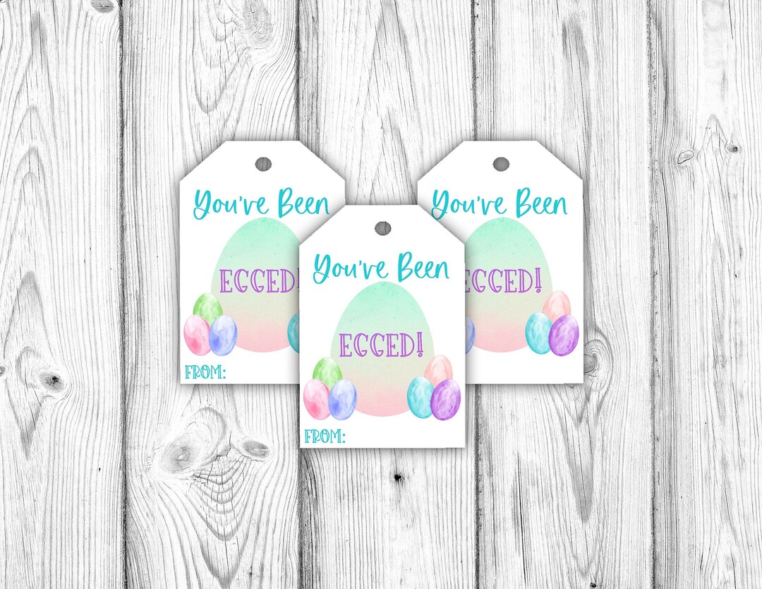 You've Been Egged Gift Tags, You've Been Egg'd Easter Printable Tags ...