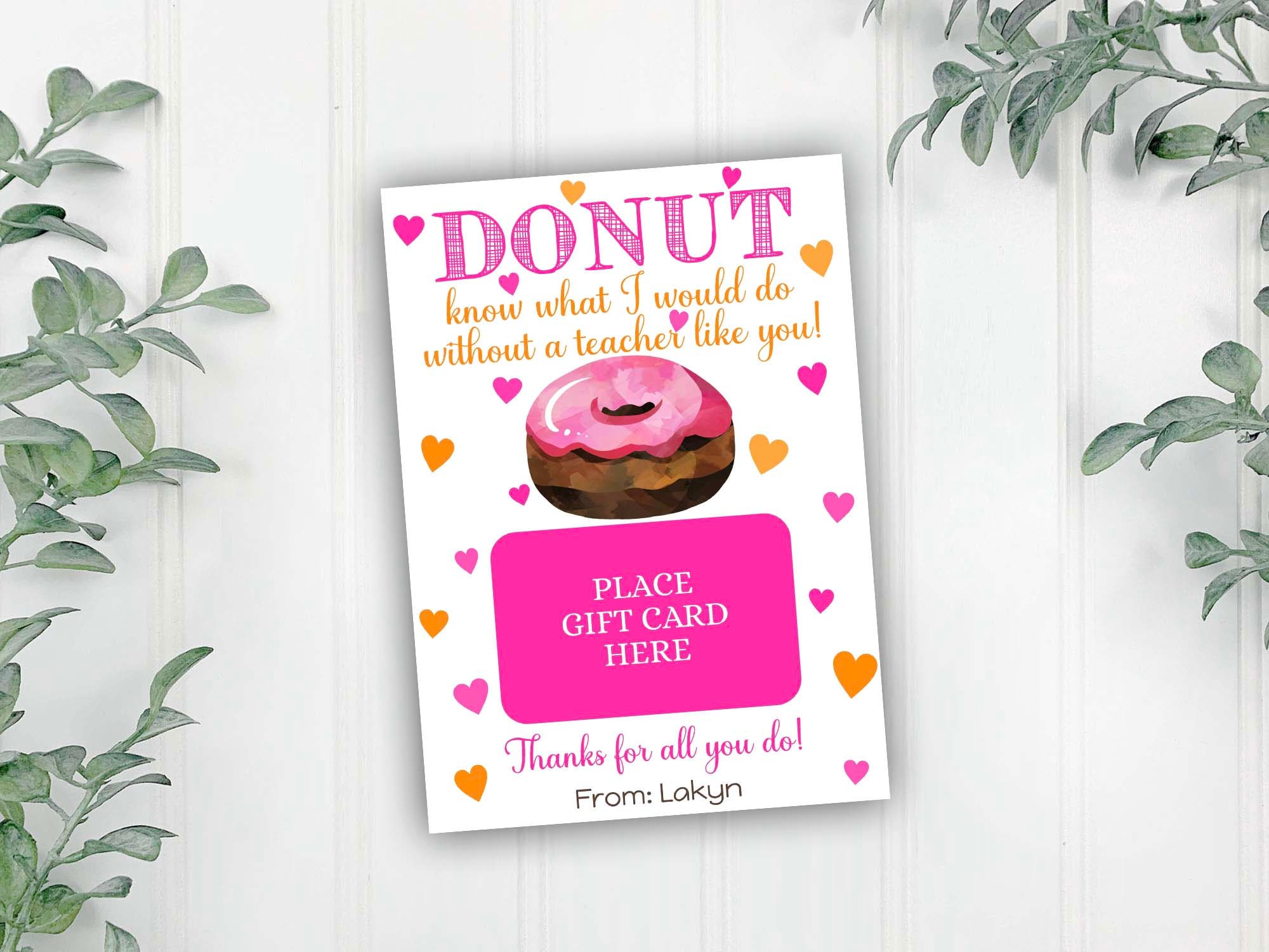 Donut Teacher Appreciation Gift Card Holder, Teacher's Appreciation ...