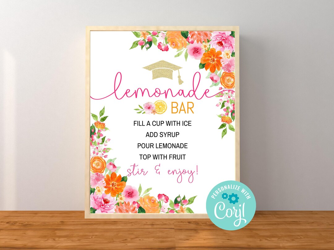 Editable Graduation Lemonade Bar Sign, Floral Pink Orange Lemonade ...