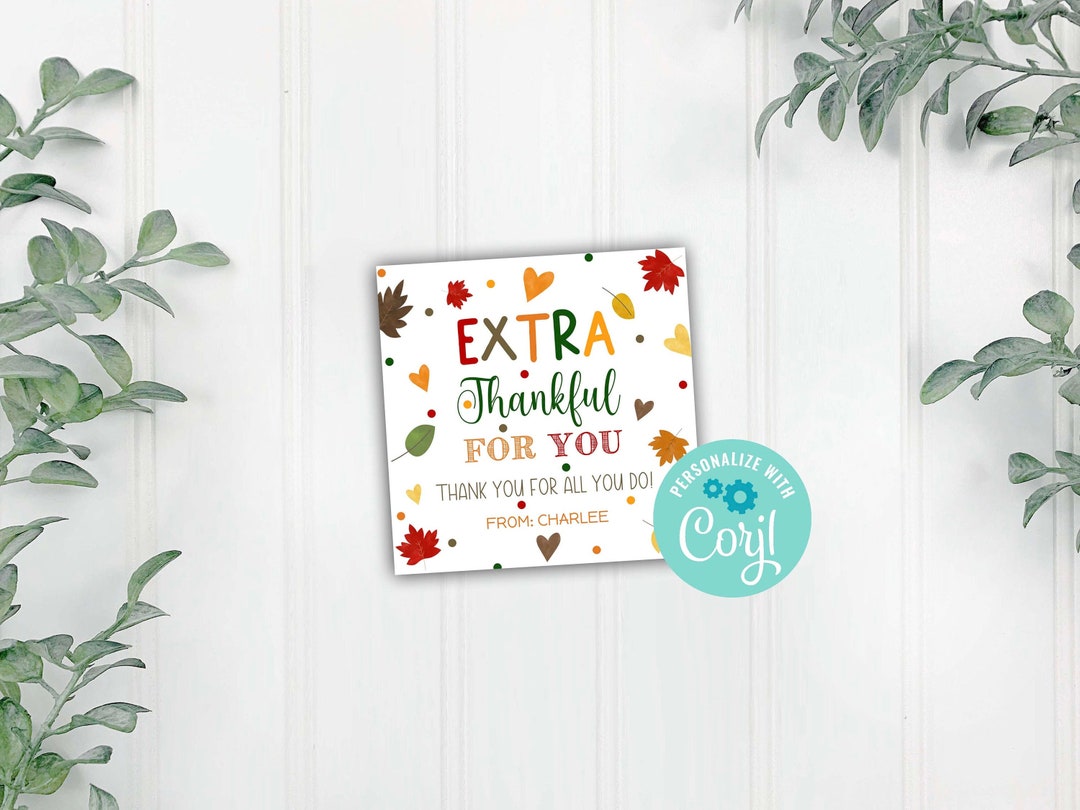 Extra Thankful for You Gift Tag, Staff Teacher Appreciation Tags, Fall ...
