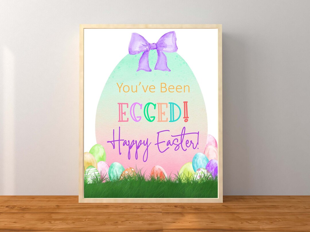 You've Been Egged Sign, You've Been Egg'd Easter Game Printable, Egged ...