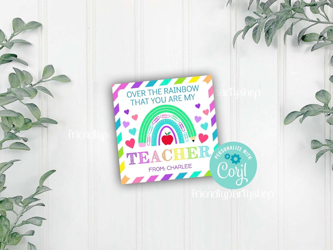 Teacher Rainbow Gift Tag, Editable Teacher Appreciation Gift Tag, Over ...