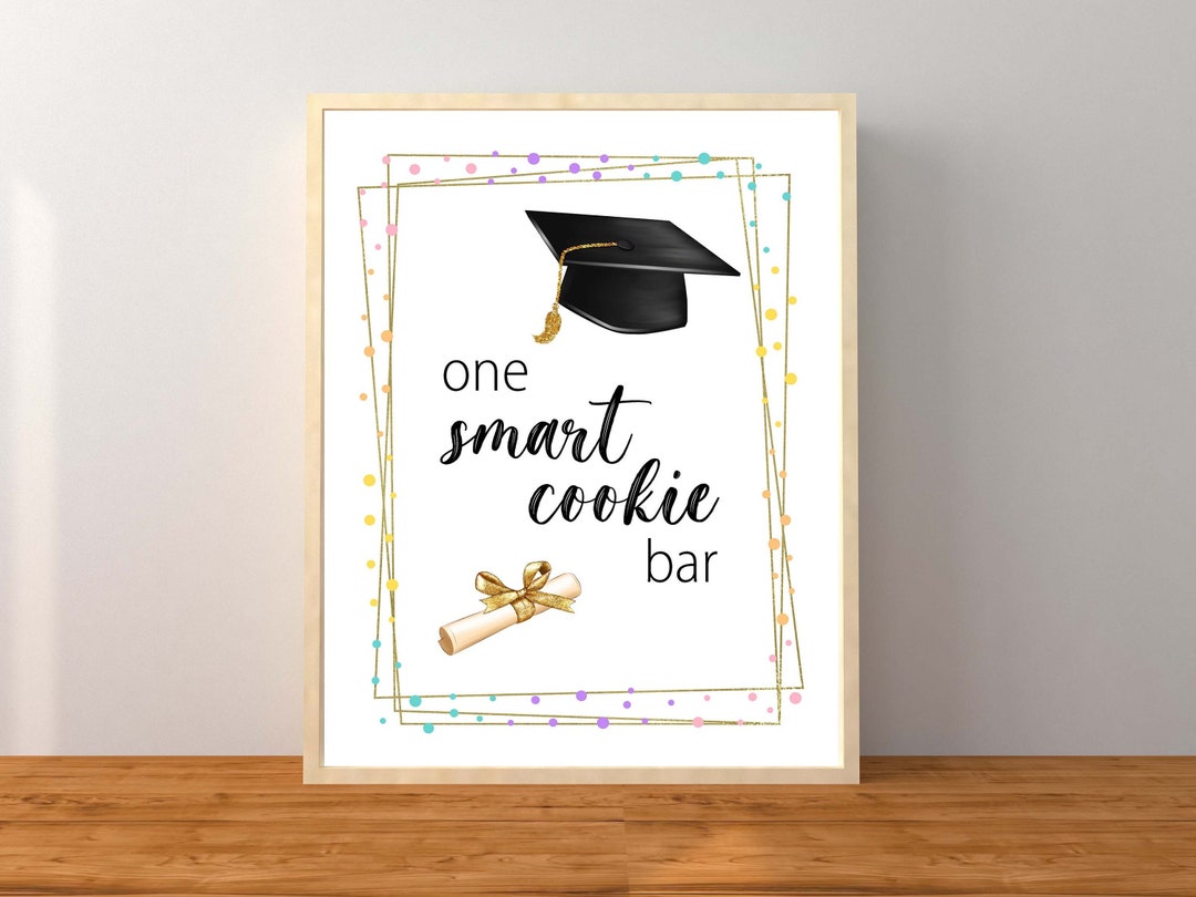 Graduation One Smart Cookie Sign, Graduation Party Decorations ...