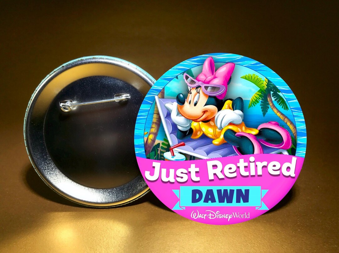 Just RETIRED Feat MINNIE Mouse-3" Pin Back Celebration Button-disney ...
