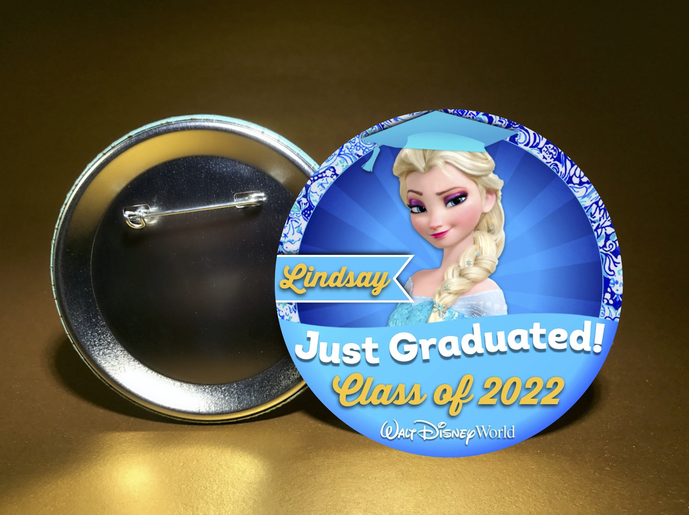 Just GRADUATED - Class Of 2022 Feat ELSA - Frozen - Pin Back Button