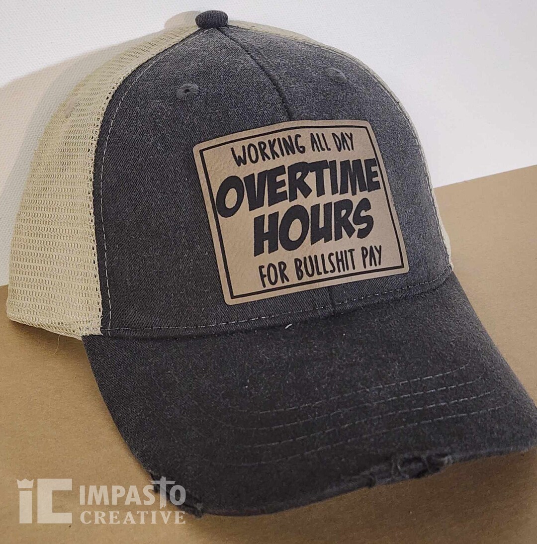 Overtime Hours, Oliver Anthony Hat Leather Patch, Gift Idea, Unisex ...