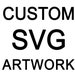 Custom SVG Artwork, Custom Artwork Exclusive for You, Vector Logo, Logo ...