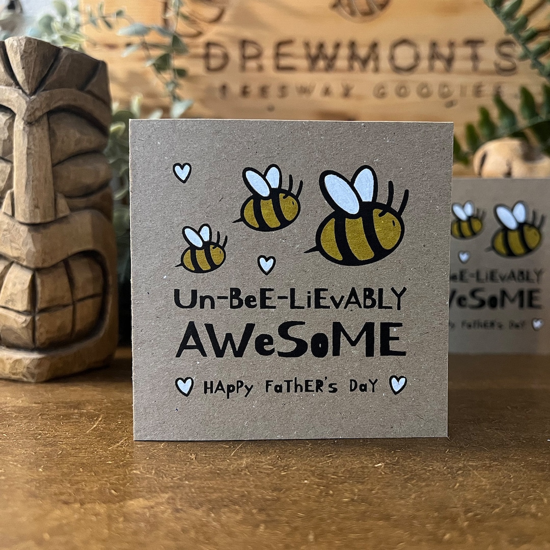 Bee Card, Father's Day Card, Un-bee-lievably Awesome Happy Father's Day ...