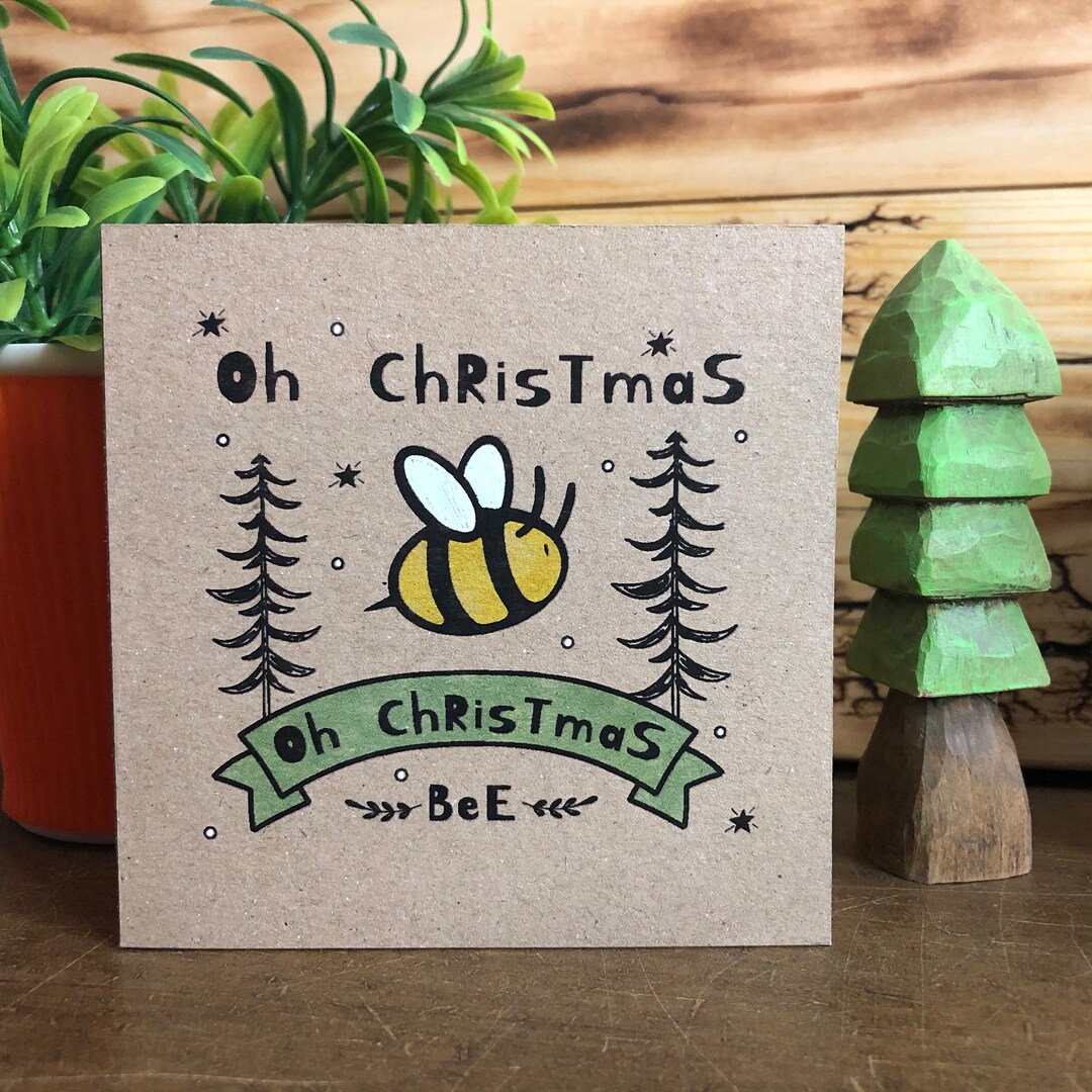 Bee Card, Christmas Card, Oh Christmas Bee Oh Christmas Bee, Eco ...
