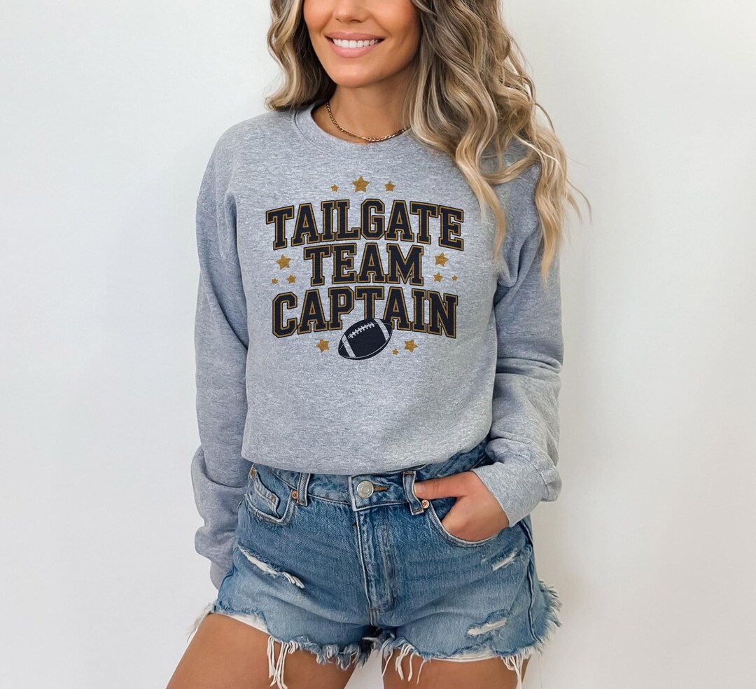 Tailgate Team Captain Graphic Sweatshirt: Football Game Day Tee or ...
