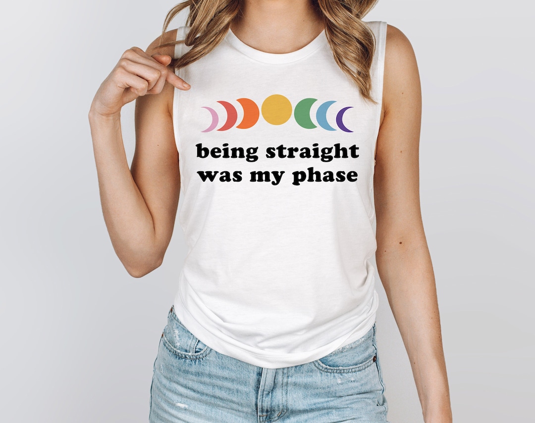 Being Straight Was My Phase Muscle Tank, LGBTQ Pride Tank Top, Cute ...