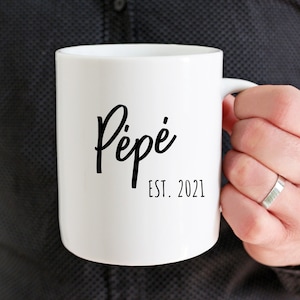 Personalized Pépé Gifts, Pépé Coffee Mug, Pépé Established 2021 Mug ...