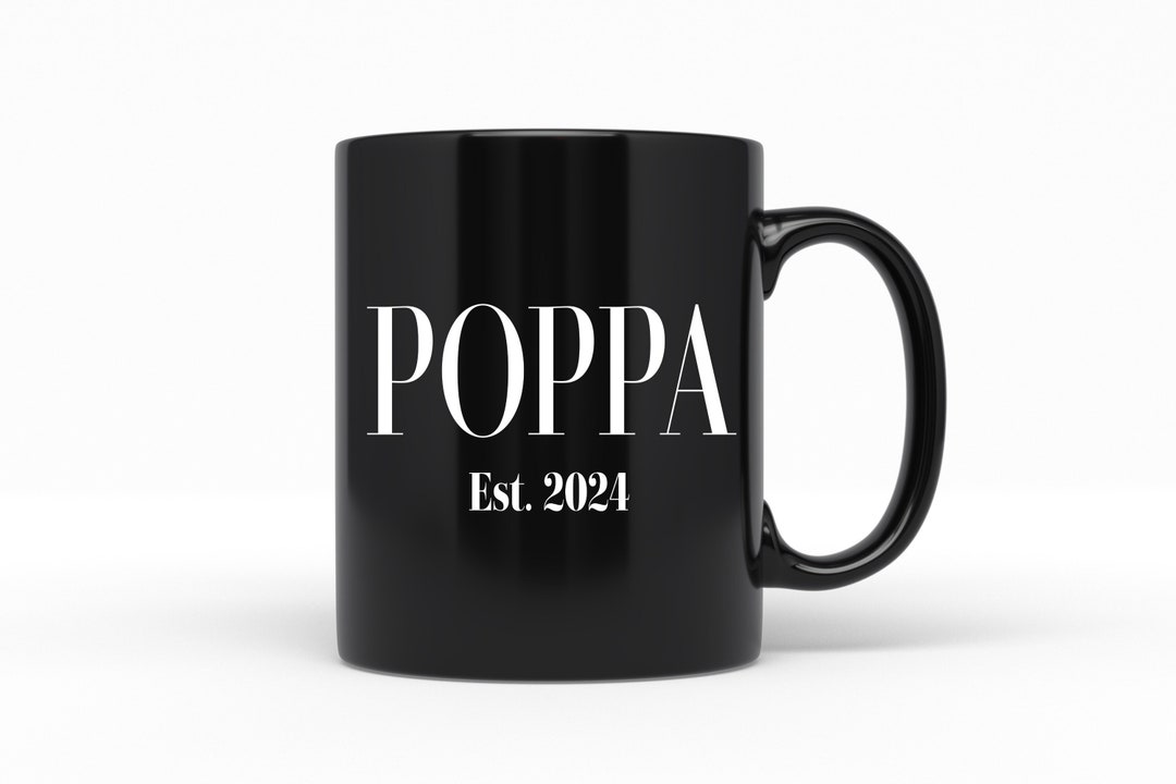 Poppa Est. 2024, Poppa Gifts, Poppa Coffee Mug Cup, Fathers Day Gift ...