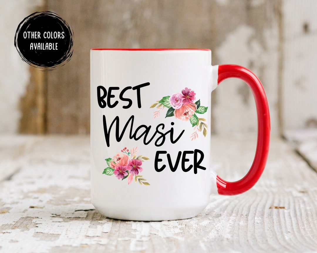 Best Masi Ever Mug, Masi Gifts, Masi Mug, Gift for Masi, Masi Coffee ...