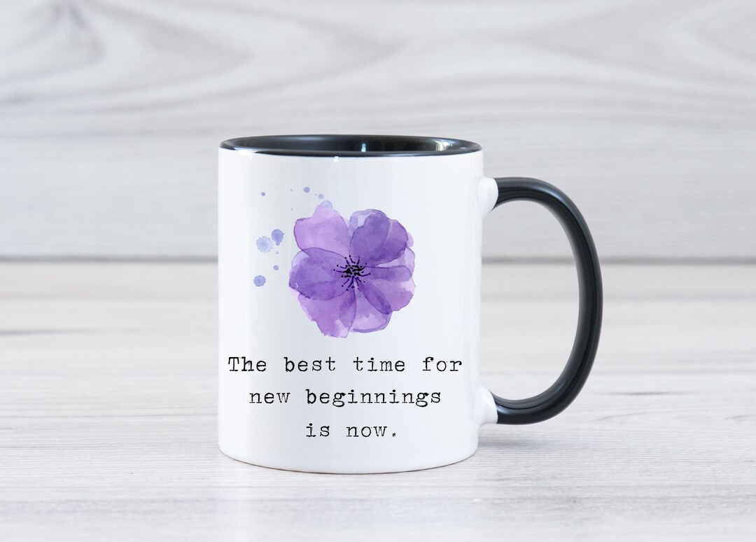 New Beginnings Gift Inspirational Quote Mug Positive Thinking Gifts ...