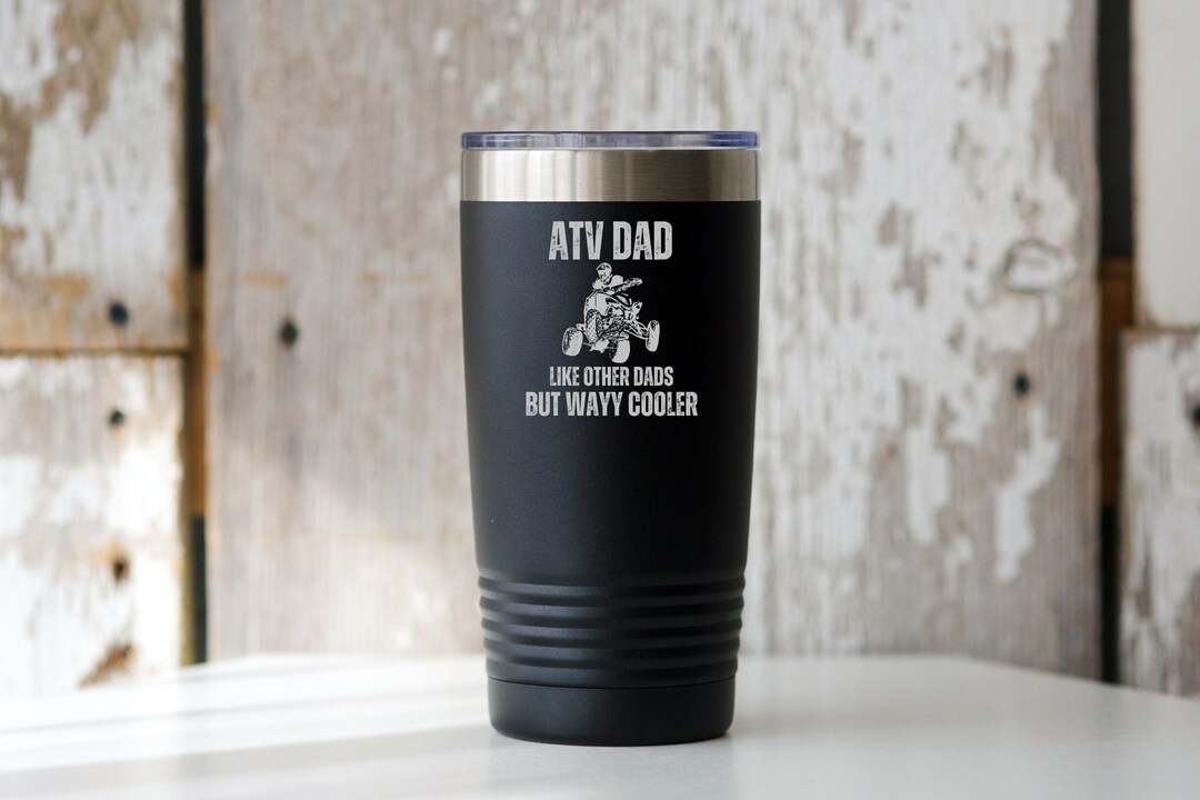 ATV Dad, ATV Dad Tumbler, Quad Racer Tumbler, Insulated Tumbler for Dad ...