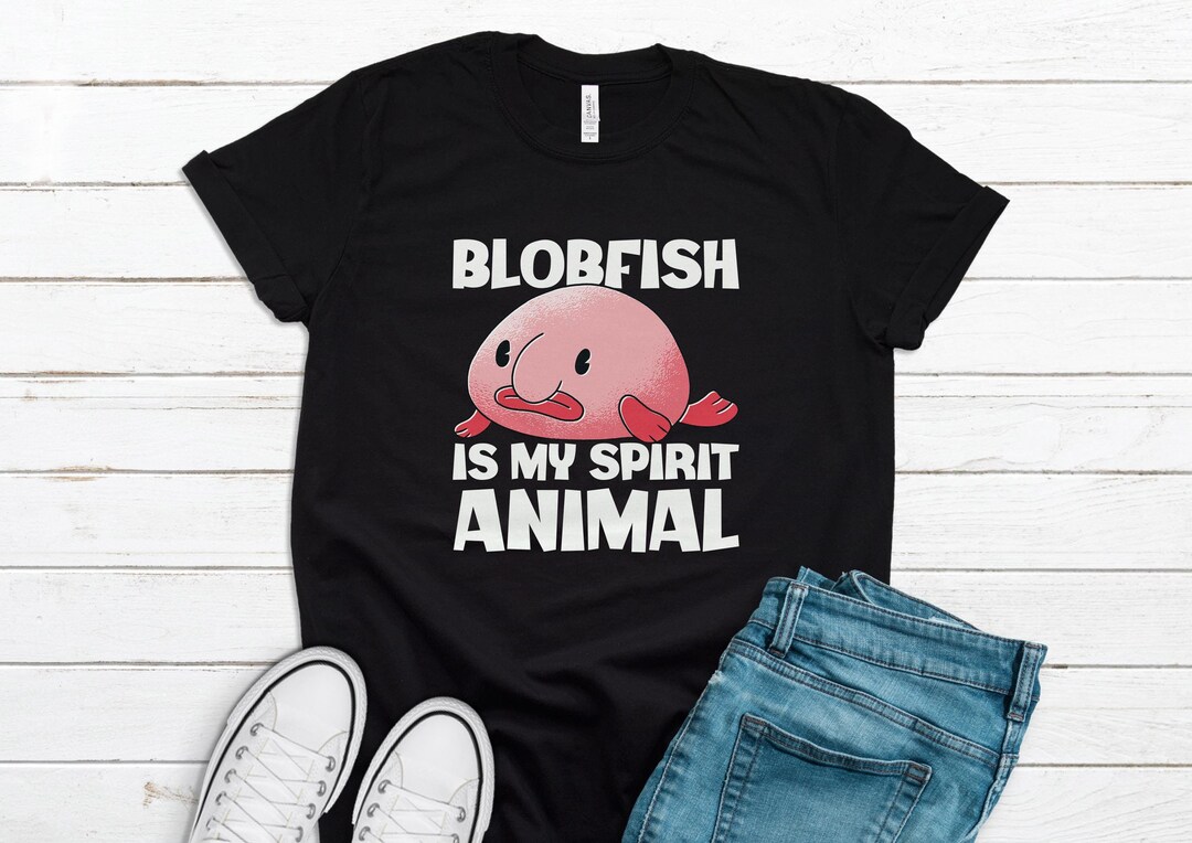 Funny Blobfish Shirt, Blobfish Gift, Blobfish T-shirt, Blob Fish Shirt, Blobfish Lover Shirt ...