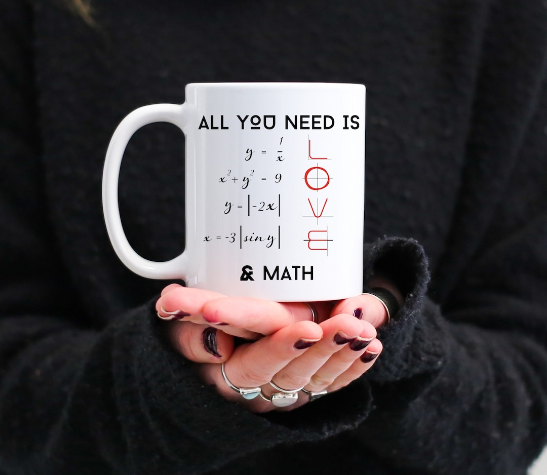 Math Teacher Gifts, Math Teacher Mug, All You Need is Love and Math Mug ...