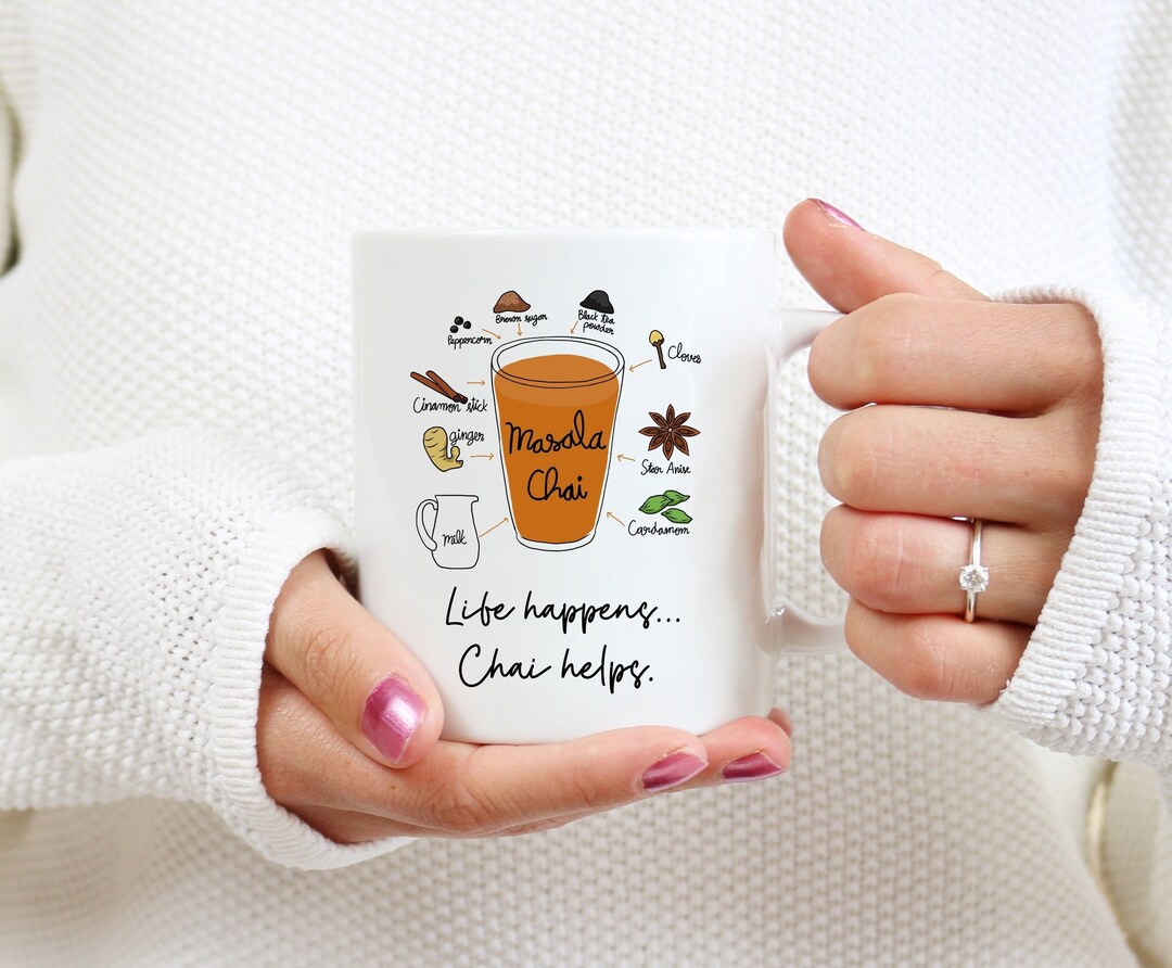 Tea Drinker Mug, Chai Lover Gifts, Masala Chai Recipe Mug, Life Happens ...