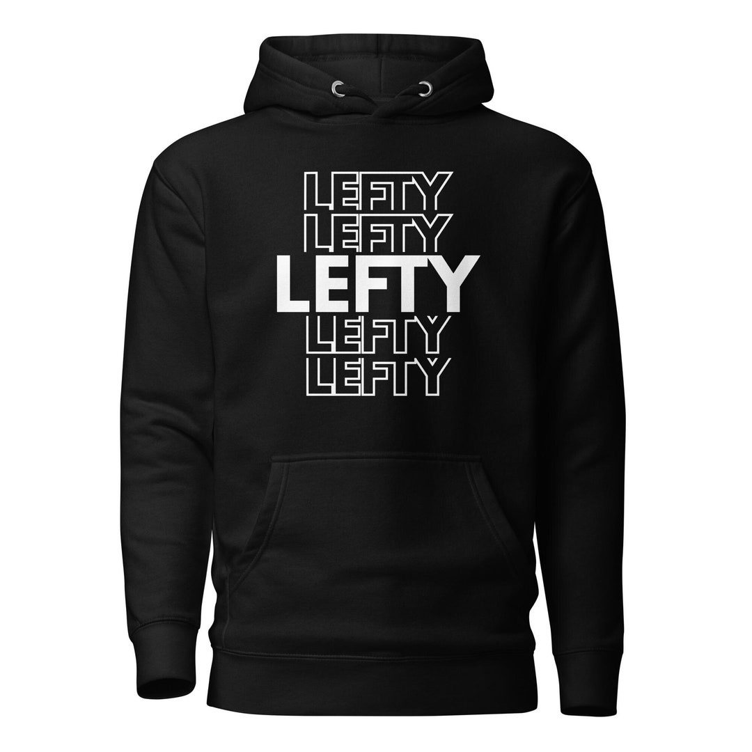 Lefty Gifts, Lefty Sweatshirt, Lefty Sweater, Lefty Apparel, Left ...