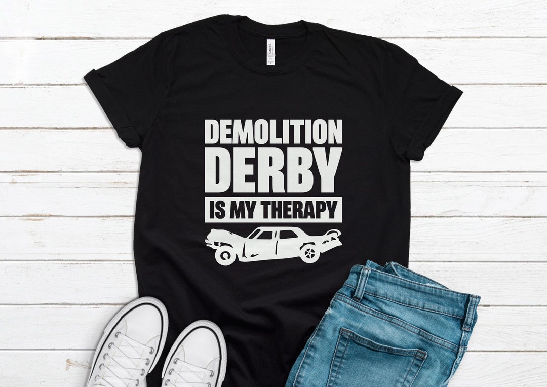 Demolition Derby Shirt, Demolition Derby Gift, Fan Shirt, Demolition ...