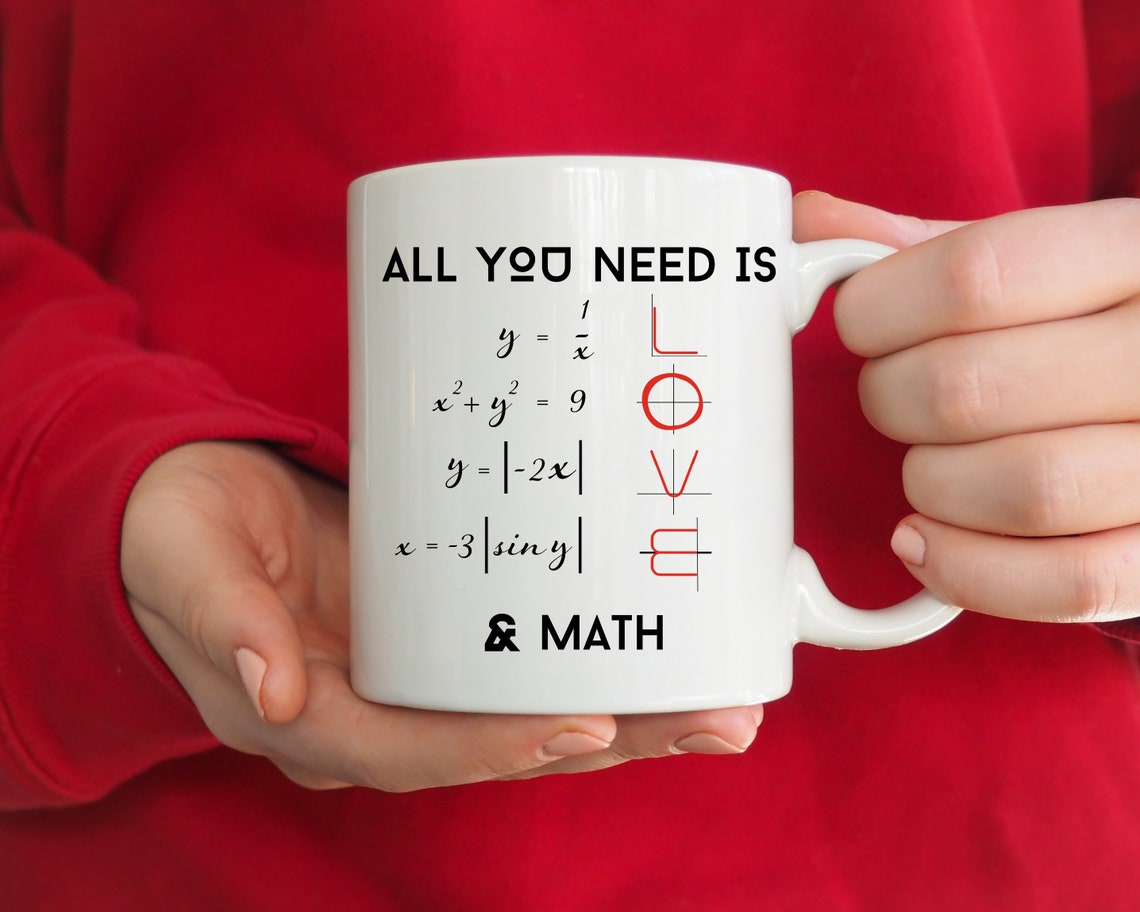 Math Teacher Gifts Math Teacher Mug All You Need is Love and - Etsy
