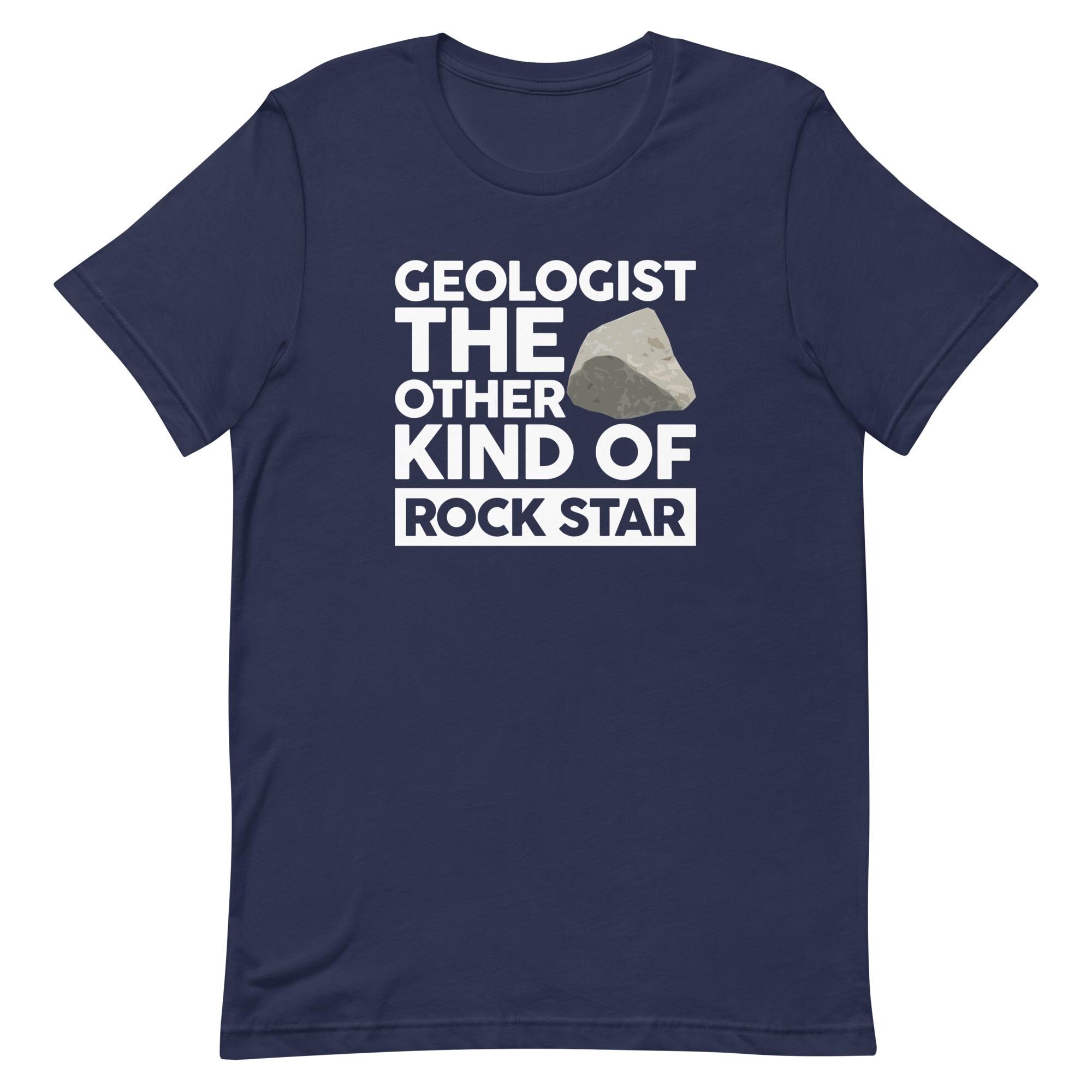 Geologist Shirt, Geologist Gift, Geology Shirt, Geology Gift, Geology ...