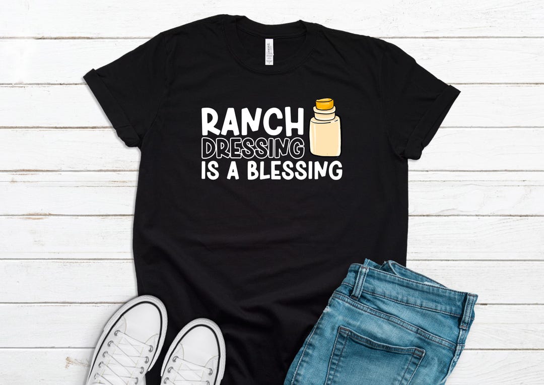 Ranch Shirt, Ranch Dressing Shirt, Ranch Dripping Tee, Funny Tshirt ...