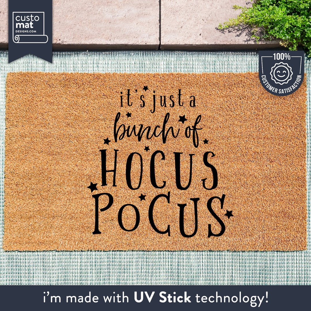 It's Just A Bunch of Hocus Pocus - Funny Doormat - Welcome Doormat ...