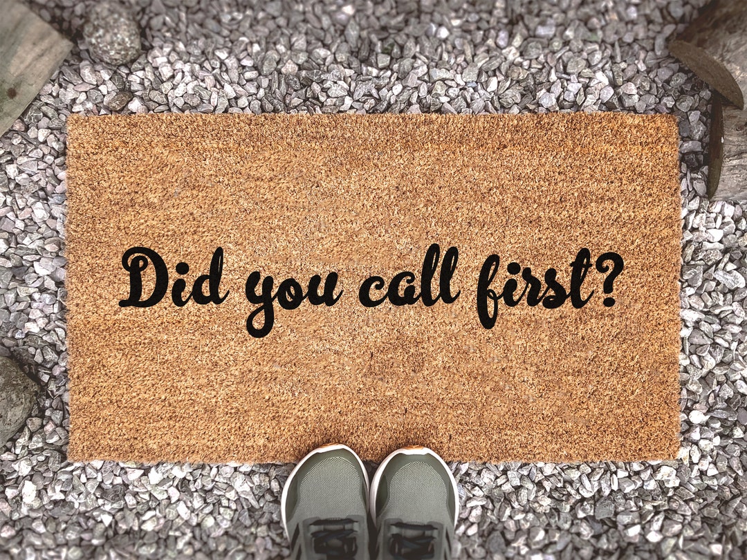Did You Call First Custom Doormat Welcome Mat - Etsy