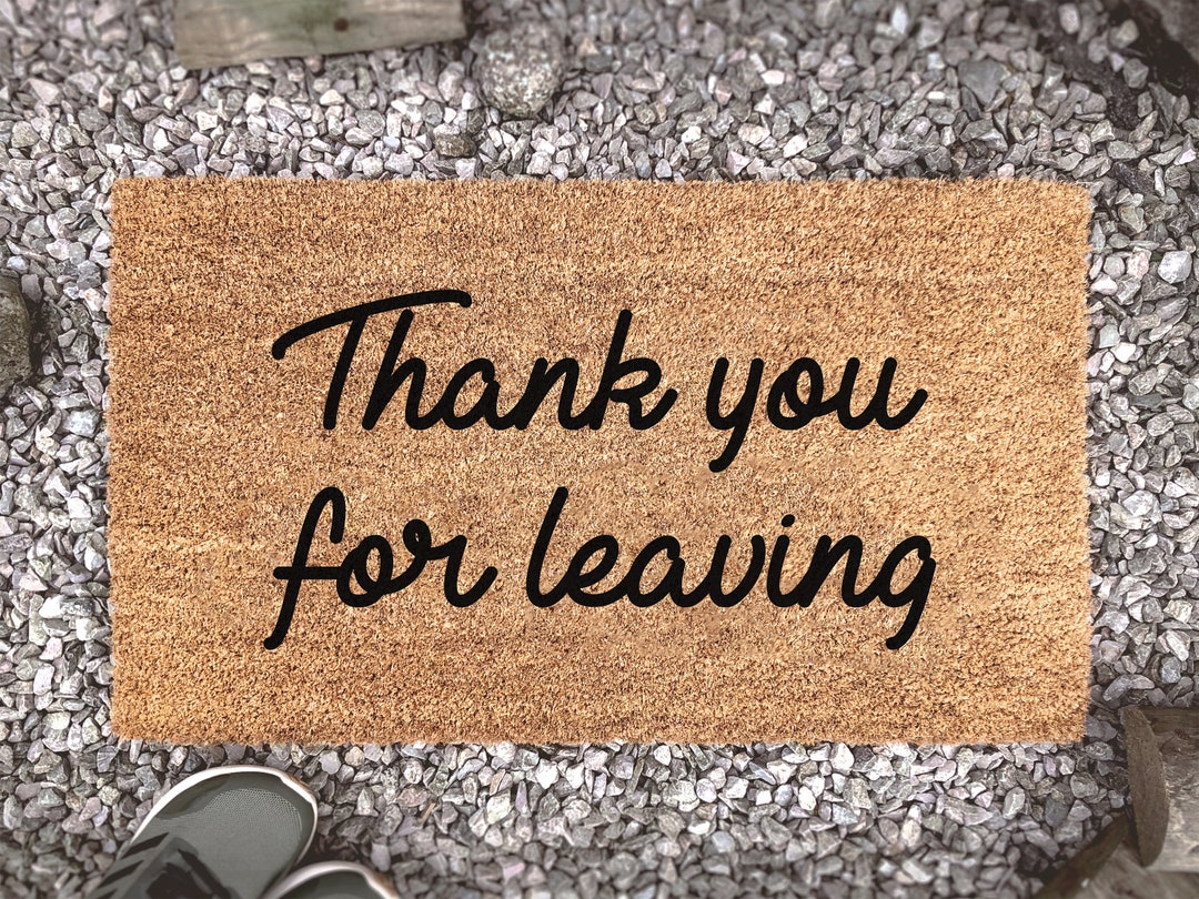 Thank You for Leaving Funny Welcome Doormat Custom Cour - Etsy