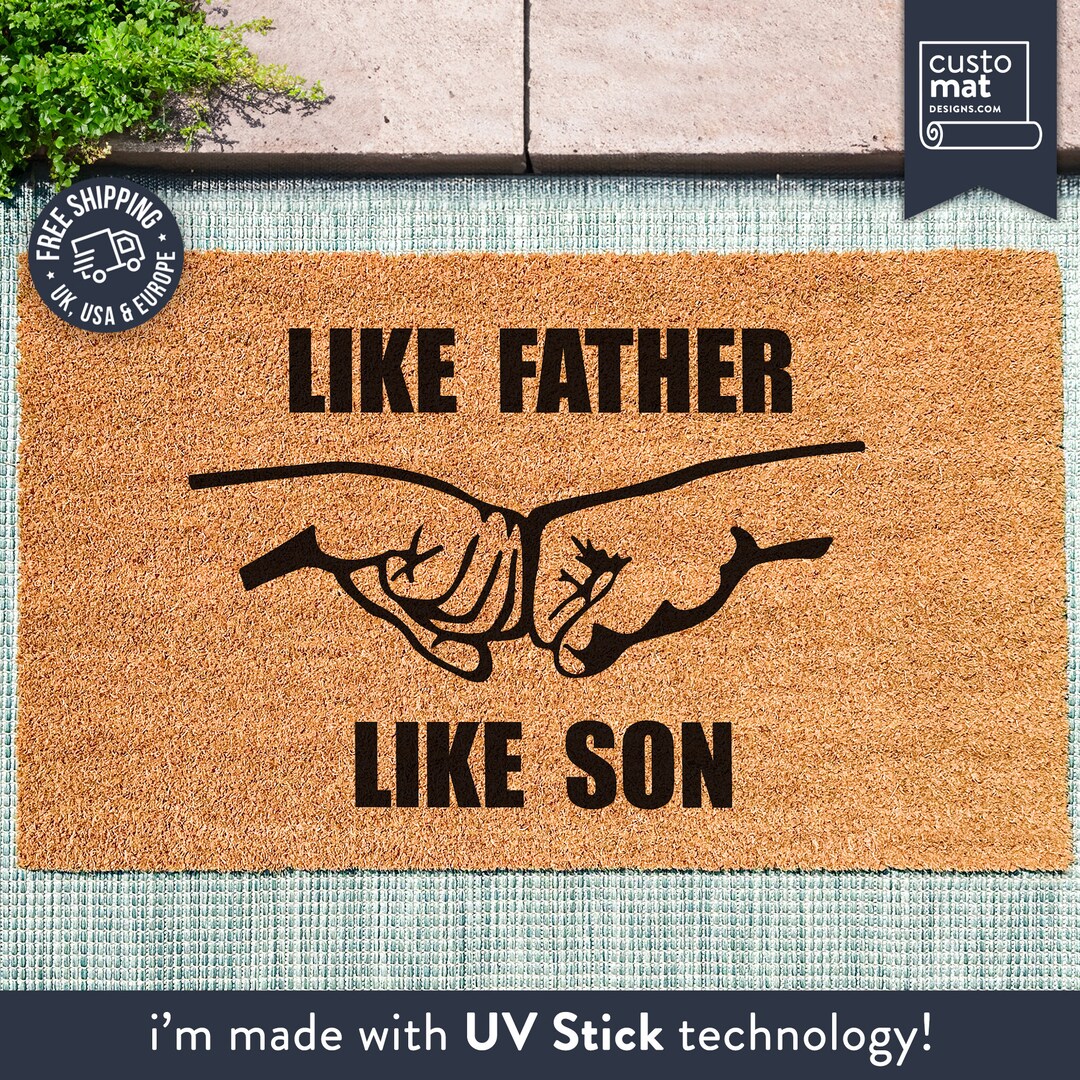 Like Father Like Son - Fathers Day Welcome Doormat - Funny Quote ...